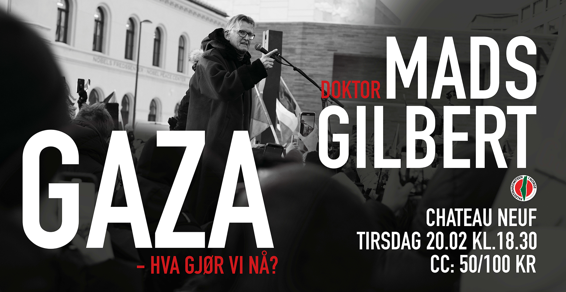 Mads Gilbert: GAZA - hva gjør vi nå? | Chateau Neuf – Det Norske ...